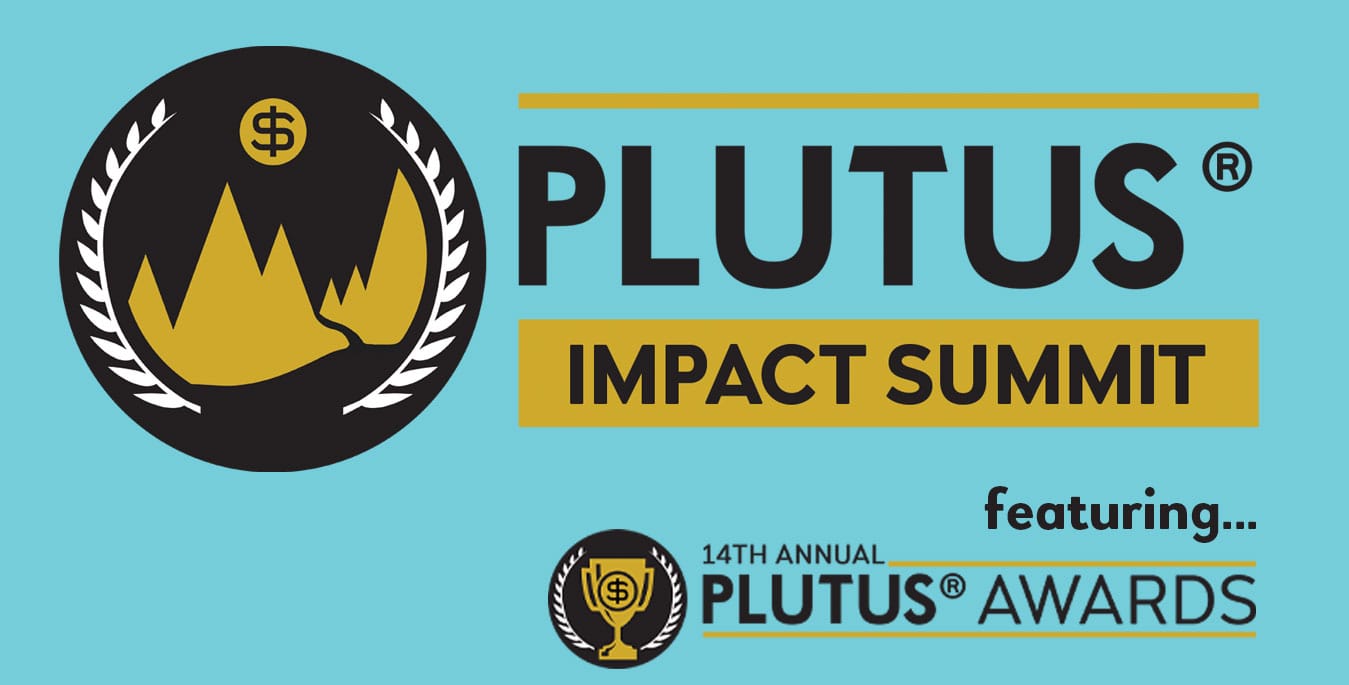 Plutus Impact Summit - Build Your Community. Build Your Business. - The Plutus Foundation
